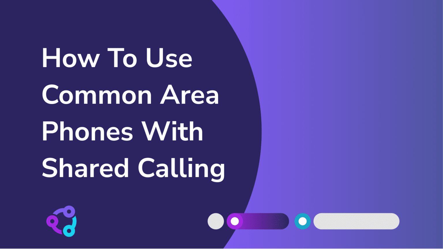 How To Use Common Area Phones With Shared Calling | Callroute