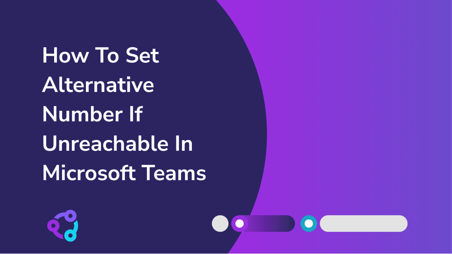 How To Set Alternative Number If Unreachable In Microsoft Teams | Callroute