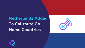 Callroute Go Adds The Netherlands To Global Pass Home Country List ...
